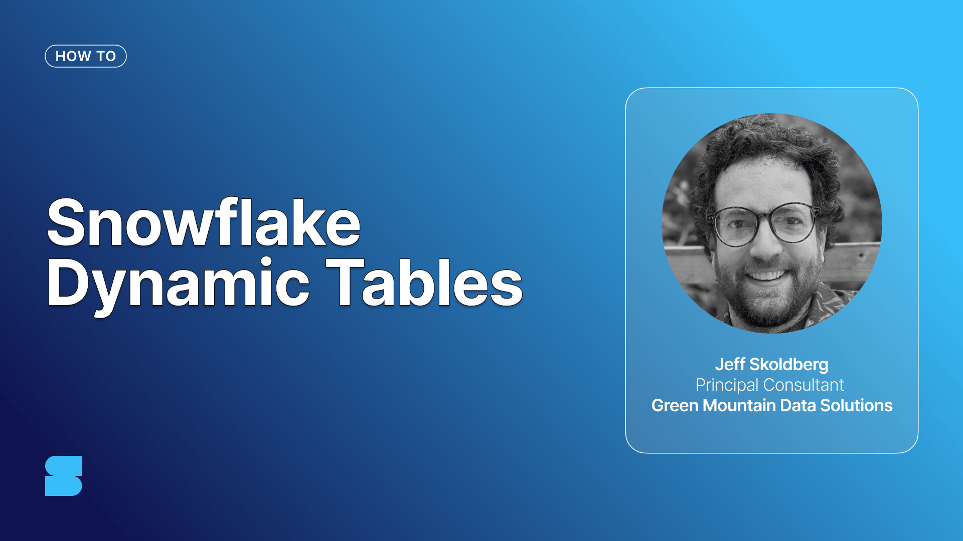Everything You Need to Know About Snowflake Dynamic Tables