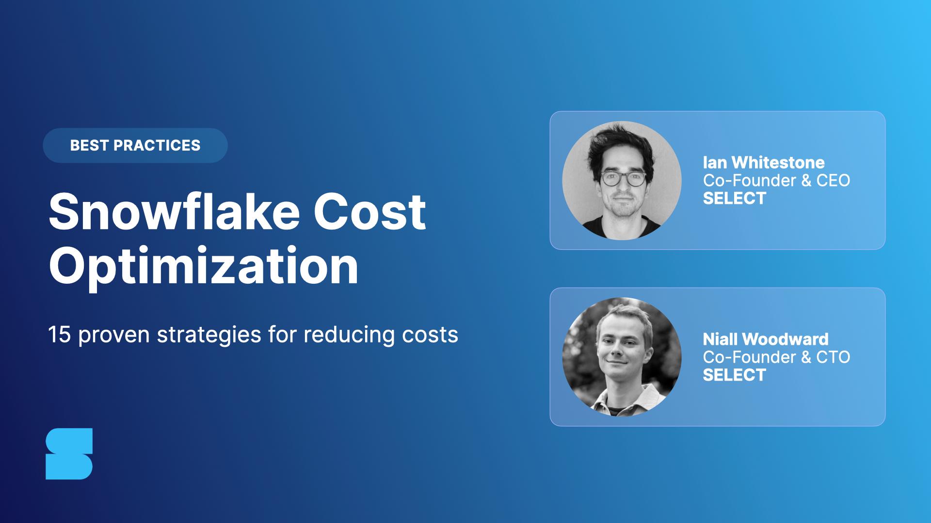 Snowflake Cost Optimization: 15 proven strategies for reducing costs